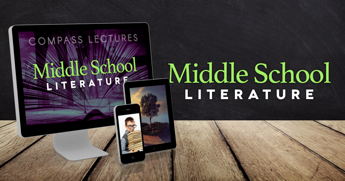Middle School Literature (Lectures) - Compass Classroom
