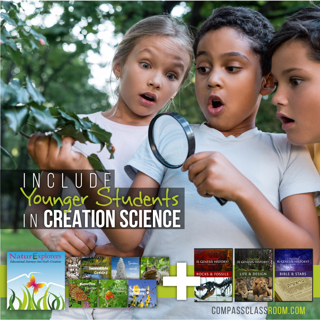 Include Younger Students in Creation Science - Compass Classroom