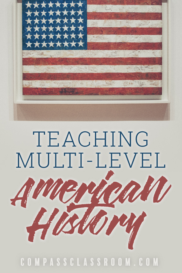 Multi-Level Teaching American History | Compass Classroom