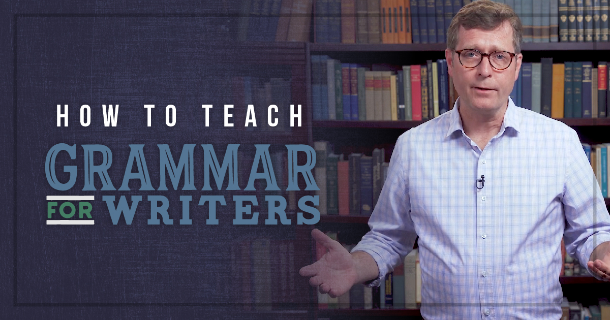 How to Teach Grammar for Writers - Compass Classroom