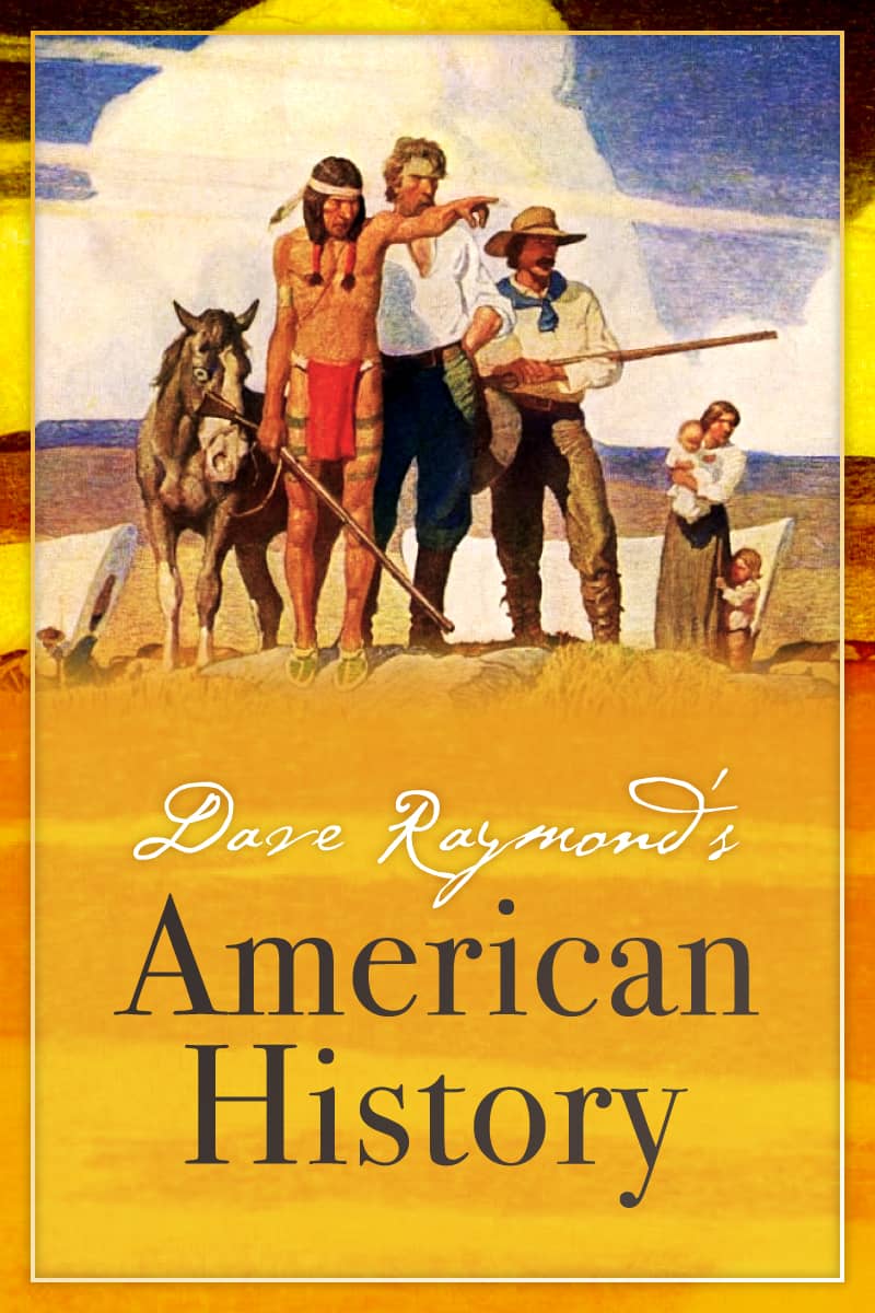 Dave Raymond's American History
