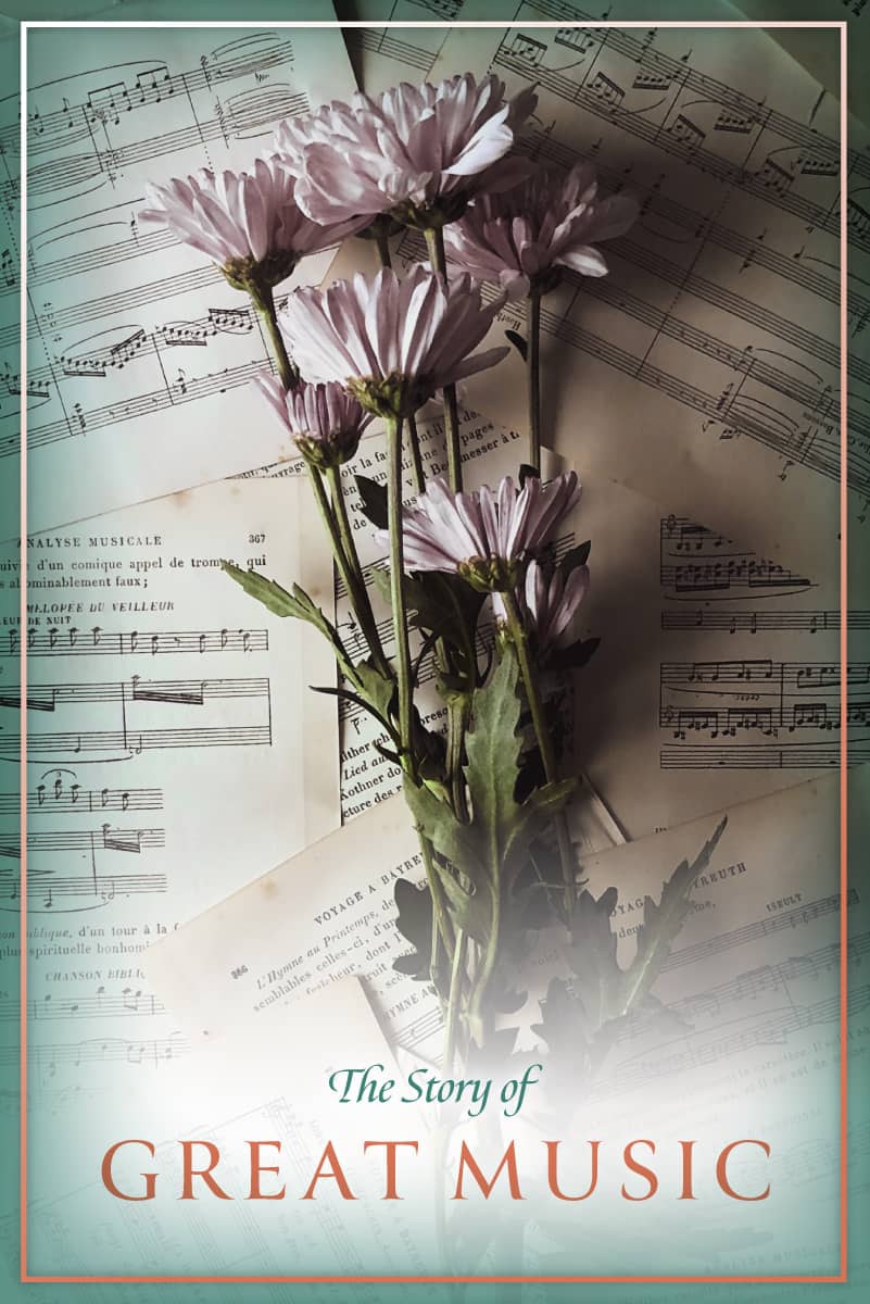 The Story of Great Music | Music History and Appreciation Course